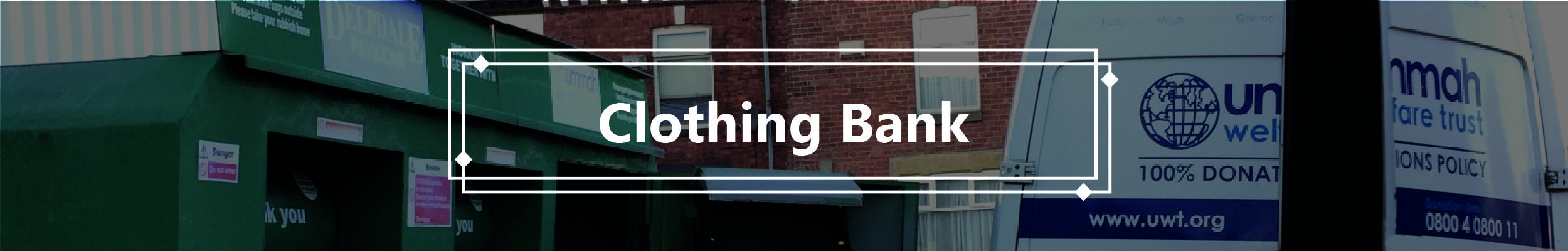 Clothing Banks - Ummah Welfare Trust